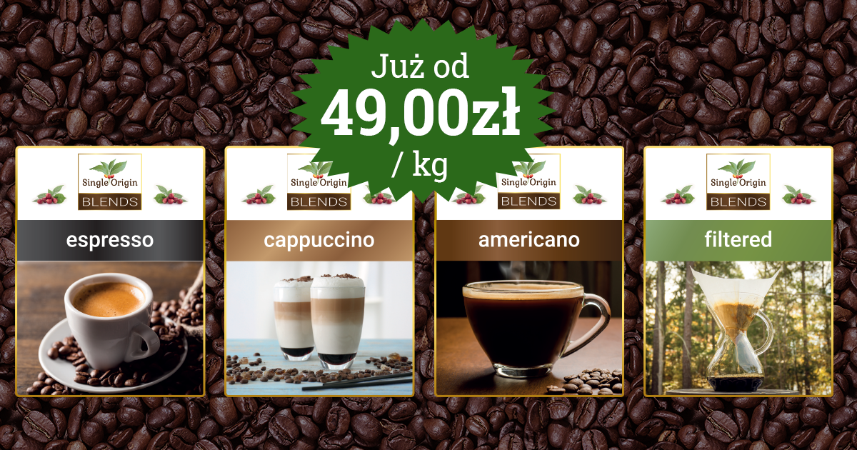Single Origin Blends - świeżo wypalane kawy w świetnej cenie